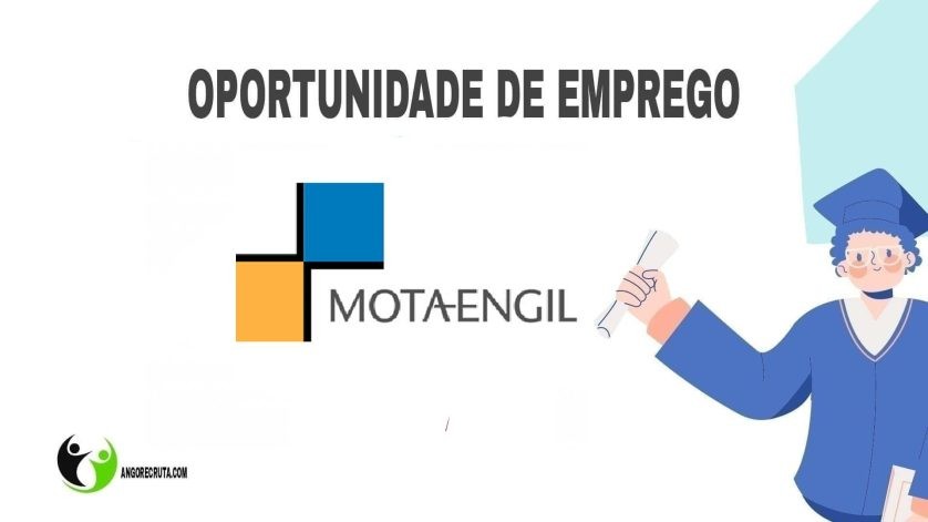 A Mota-Engil Recruta (08) Técnicos de Nível Médio e Superior em ...