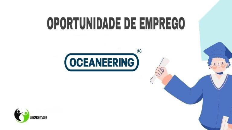 URGENTE: A Oceaneering Angola Abre (102) Vagas de Emprego Para Novo ...