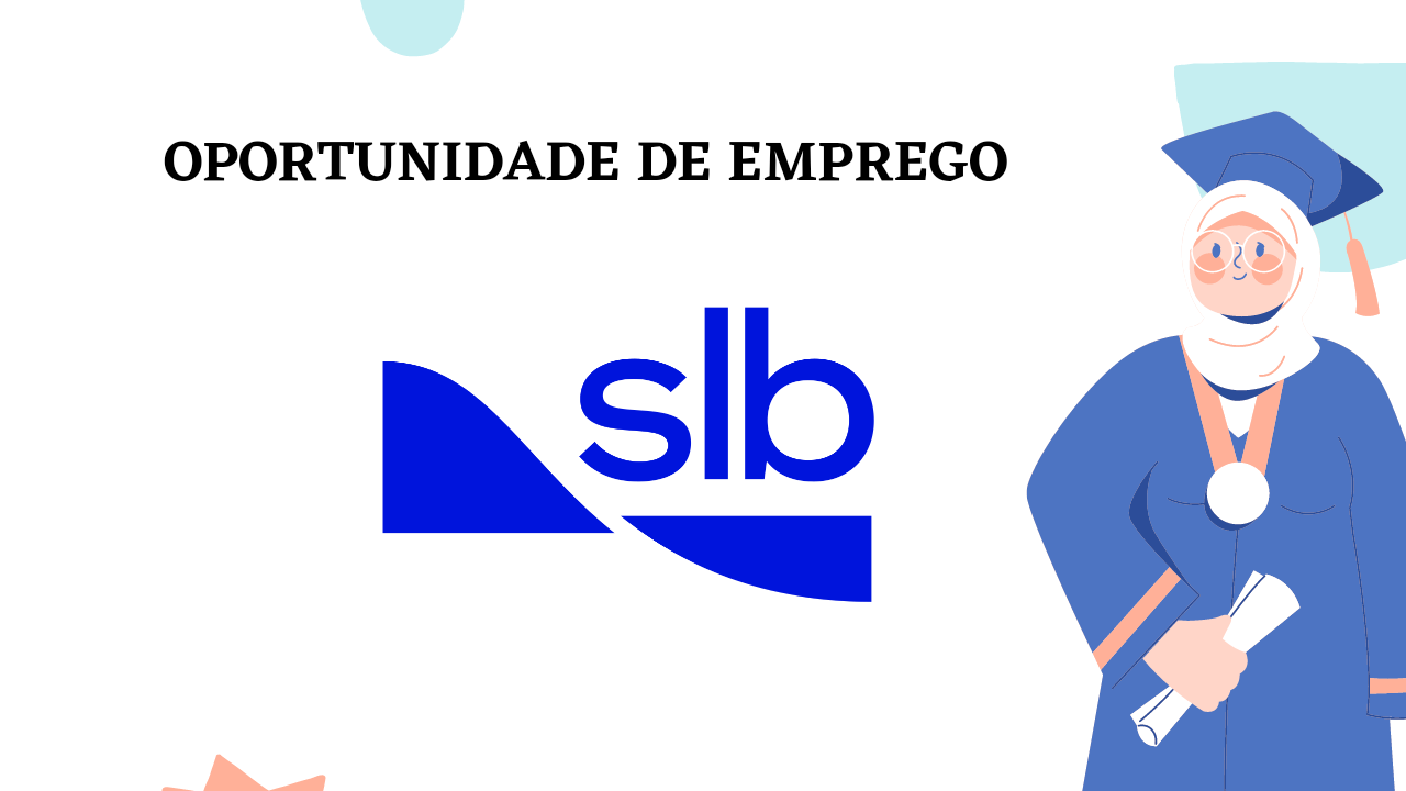 A SLB Angola Está a Recrutar Candidatos Sem Experiência em 15 áreas ...