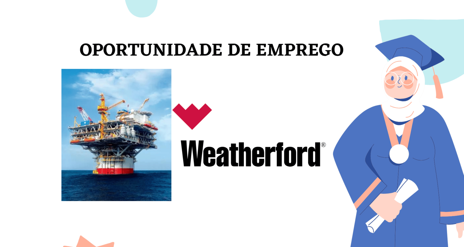 URGENTE: A Weatherford Services está a recrutar novo pessoal em 23 áreas