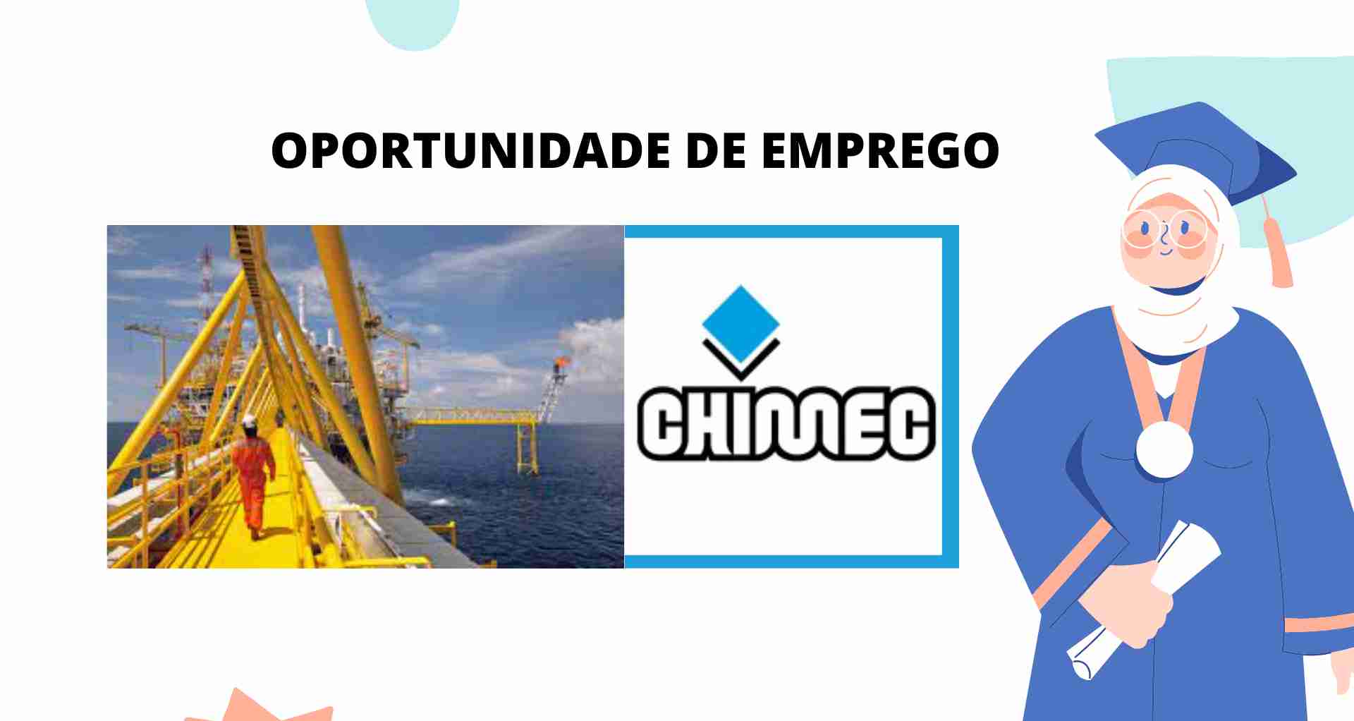 A CHIMEC ANGOLA recruta Técnicos Para Offshore - Petróleo e Gás em Angola
