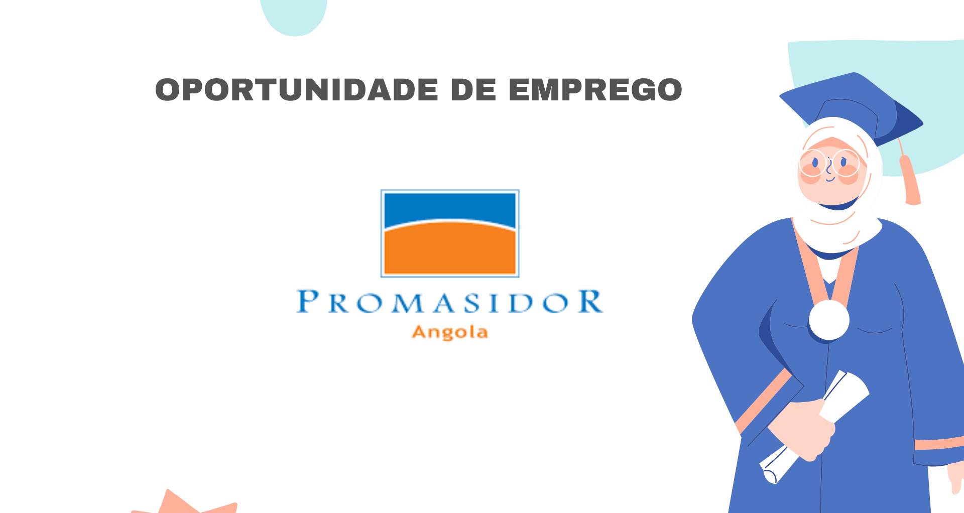 Há (22) Vagas na Promasidor Angola - Várias Áreas