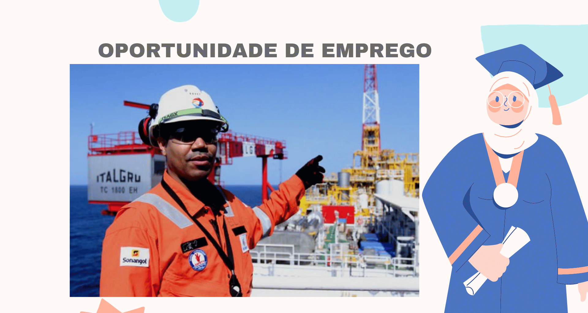 ENVIE O SEU CV: (57) Vagas na Empresa do Sector de Petróleo e Gás