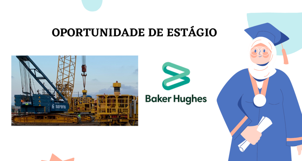 A Baker Hughes Abre (11) Vagas de Emprego em Várias Áreas - Base da ...