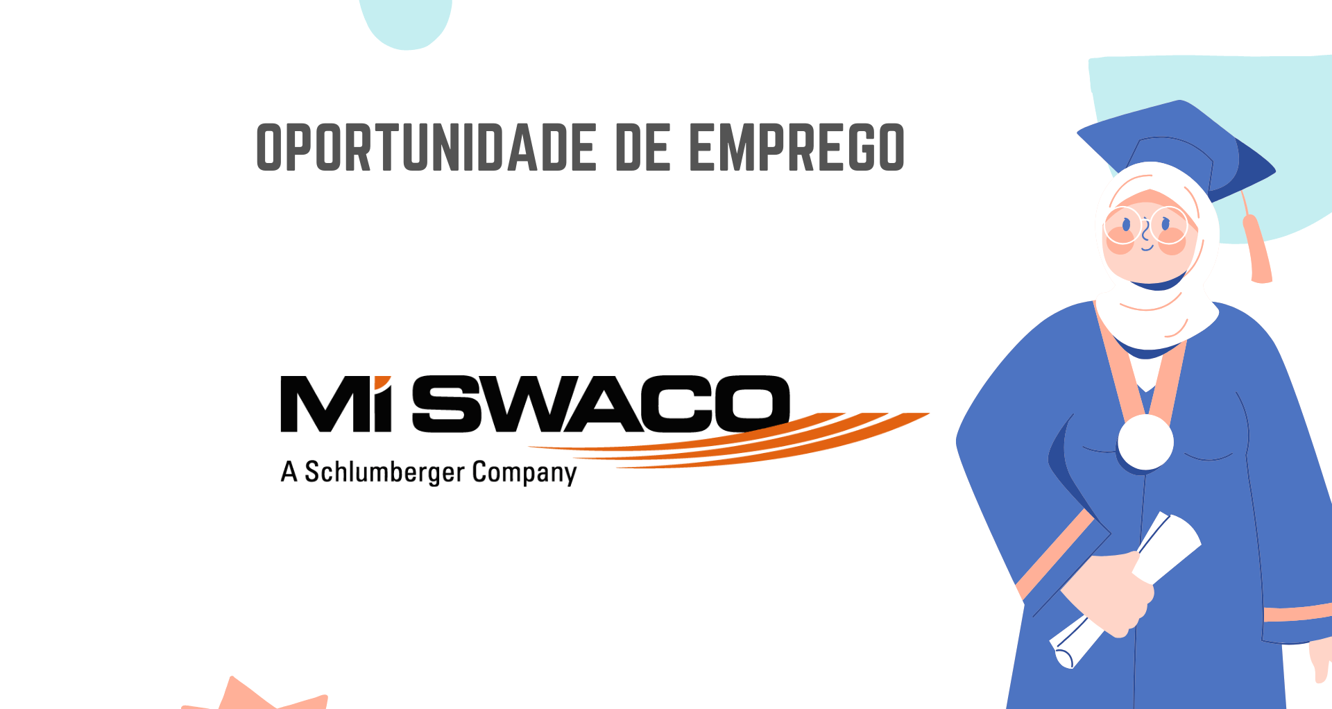 Há (02) Vagas na MI SWACO - Grupo SLB - Prestadora de serviços à ...