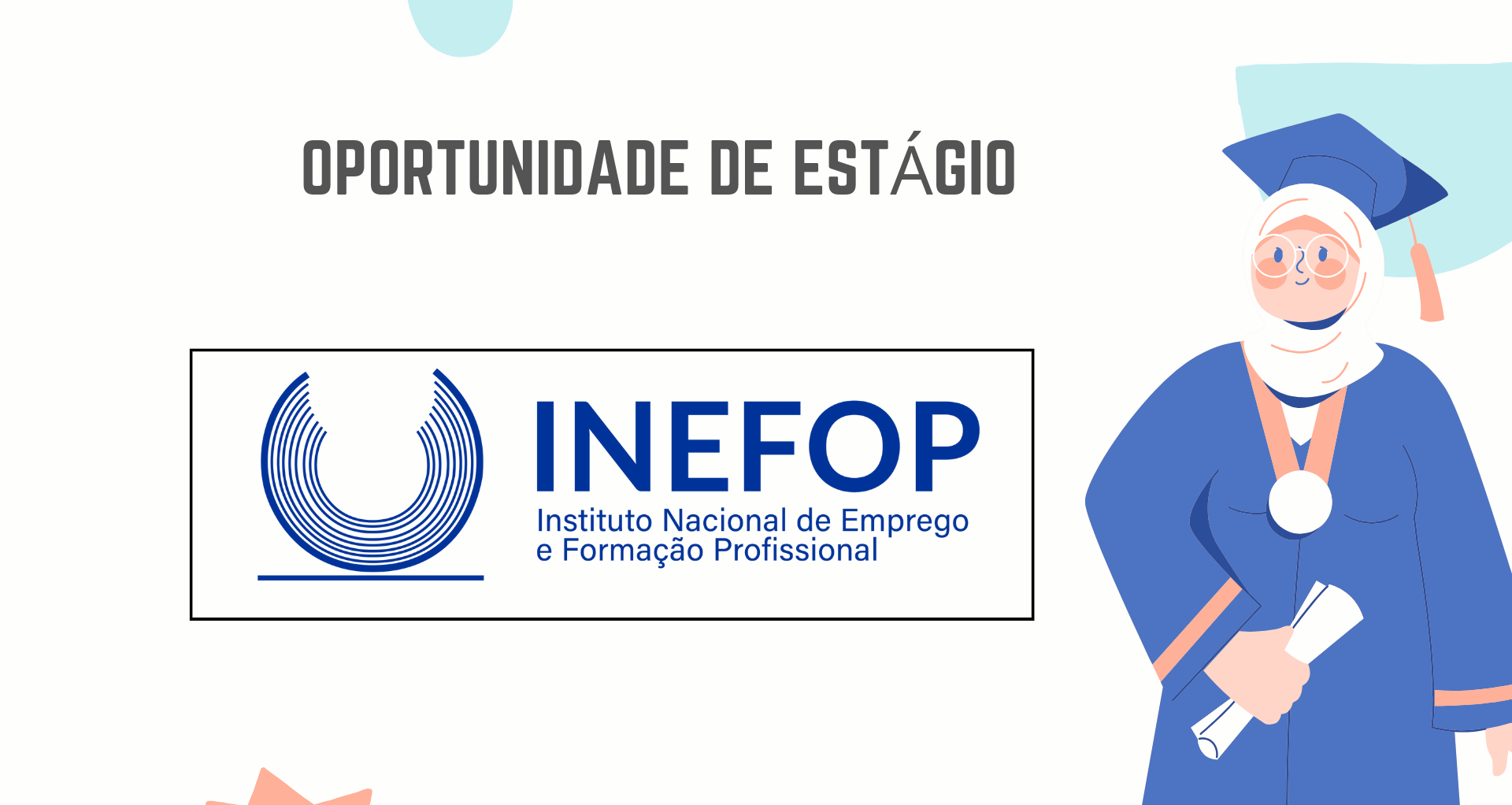 Há (15) Vagas de ESTÁGIO REMUNERADO