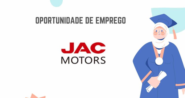 Emprego Por: JAC Motors - Angorecruta